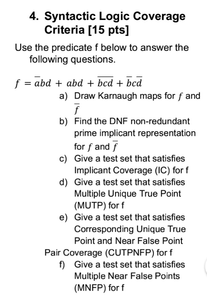 Solved 4. Syntactic Logic Coverage Criteria [15 pts] Use the | Chegg.com