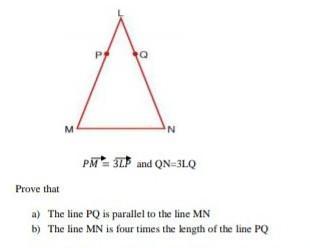 Solved M N PM 3P and QN-3LQ Prove that a) The line PQ is | Chegg.com