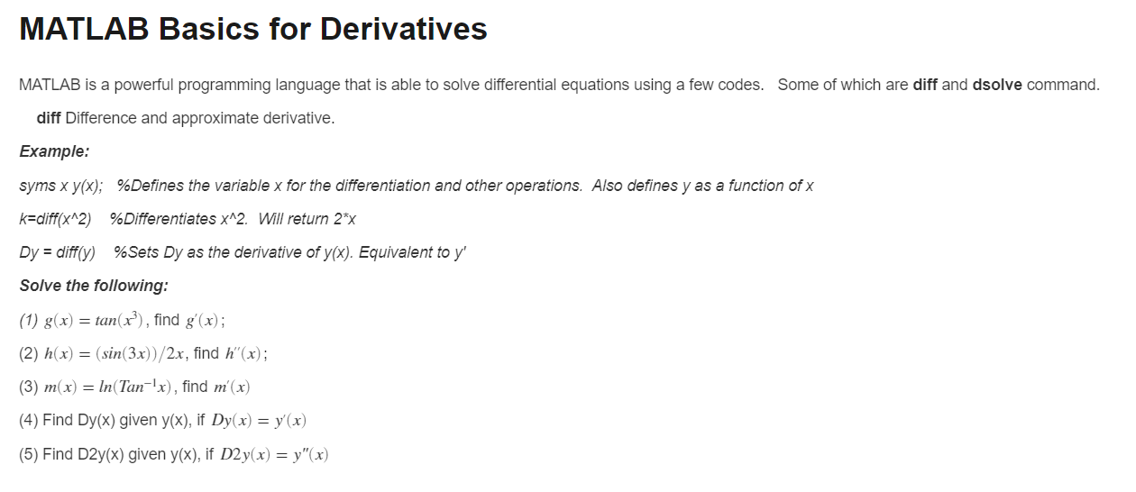 Solved MATLAB Basics for Derivatives MATLAB is a powerful | Chegg.com Solved MATLAB Basics for Derivatives MATLAB is a powerful | Chegg.com