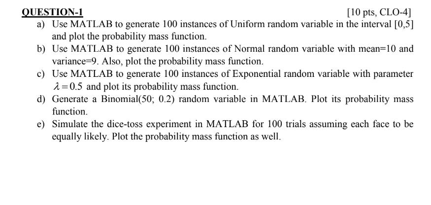 Solved QUESTION-1 [10 pts, CLO-4] a) Use MATLAB to generate | Chegg.com