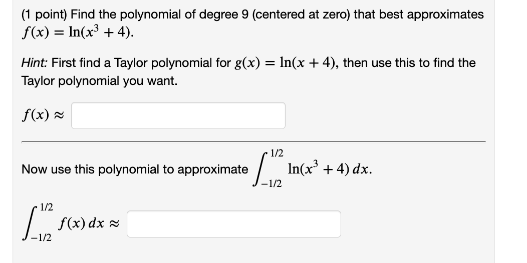 Solved (1 point) Find the polynomial of degree 9 (centered | Chegg.com