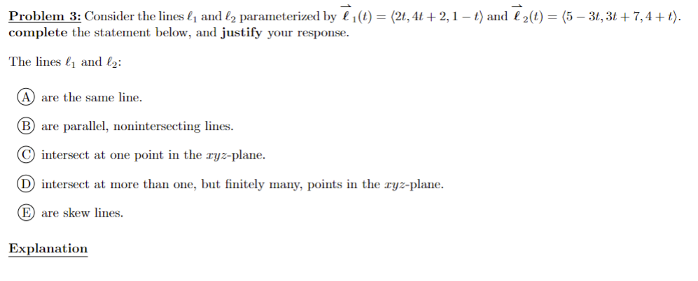 Solved Problem 3: Consider the lines ℓ1 and ℓ2 parameterized | Chegg.com