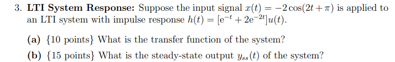 Solved 3. LTI System Response: Suppose the input signal x(t) | Chegg.com