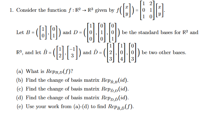 Solved 1. Consider the function f : R2 → R3 given 1 0119 1. | Chegg.com
