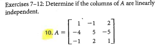 Solved Exercises 7-12: Determine if the columns of A are | Chegg.com