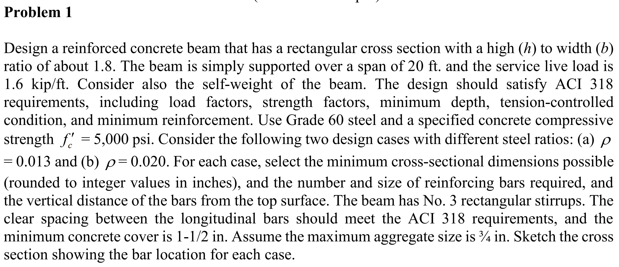 Solved Problem 1 = Design a reinforced concrete beam that | Chegg.com