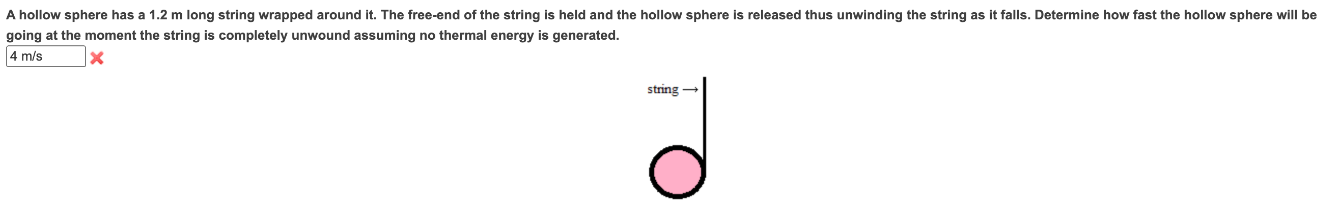 Solved going at the moment the string is completely unwound | Chegg.com
