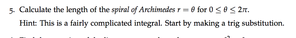 Solved 5. Calculate the length of the spiral of Archimedes r | Chegg.com