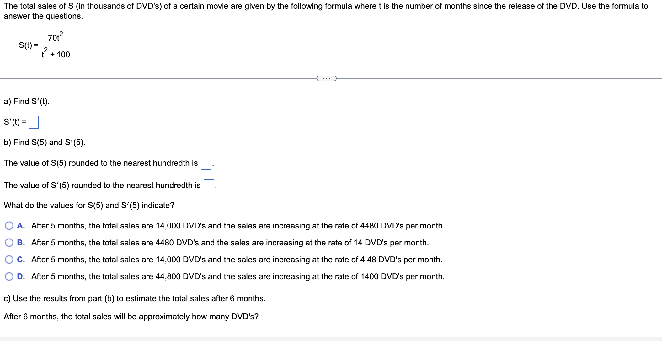 S(t)=t2+10070t2 a) Find S′(t). S′(t)= b) Find S(5) | Chegg.com