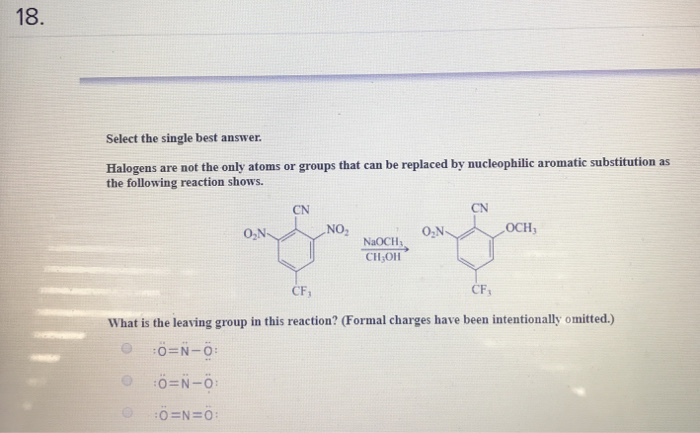 Solved 18. Select the single best answer. Halogens are not | Chegg.com