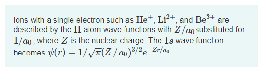 Solved Ions with a single electron such as He+,Li2+, and | Chegg.com