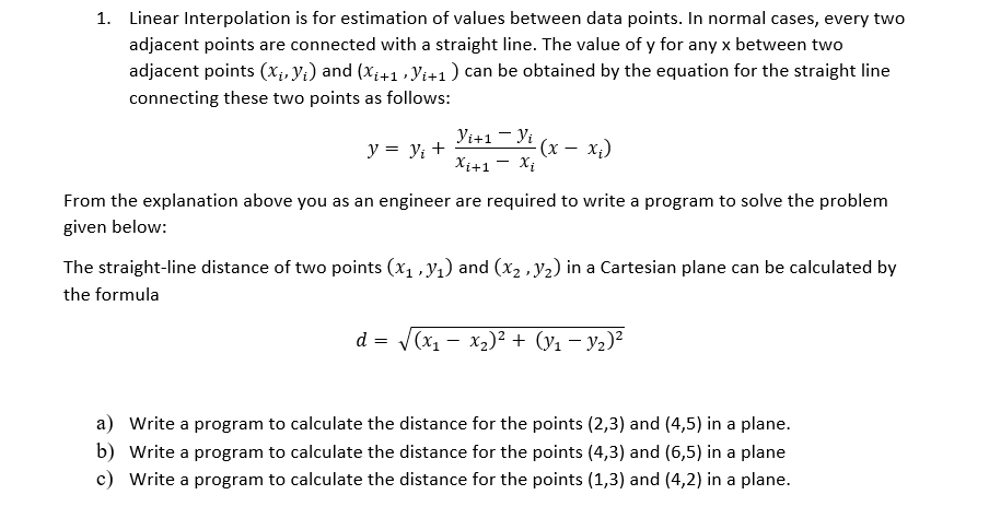 Solved 1. Linear Interpolation is for estimation of values | Chegg.com