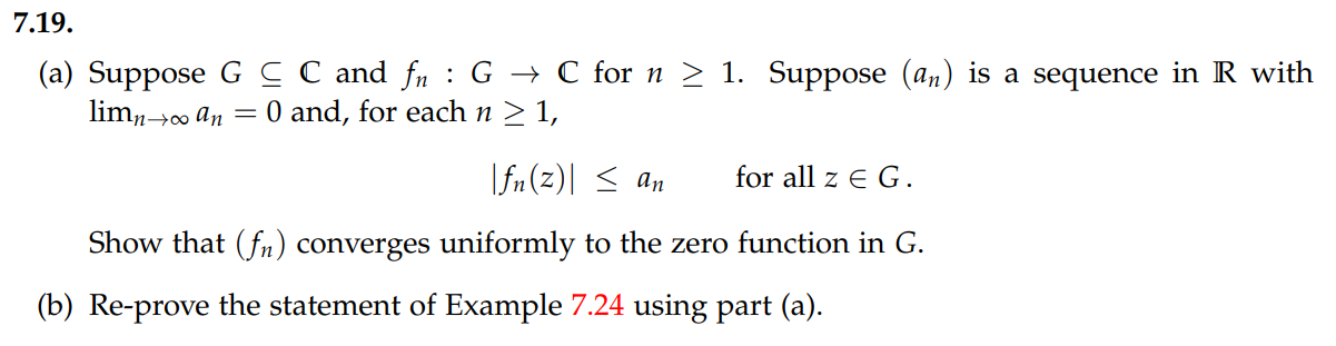 Solved (a) Suppose G⊆C and fn:G→C for n≥1. Suppose (an) is a | Chegg.com