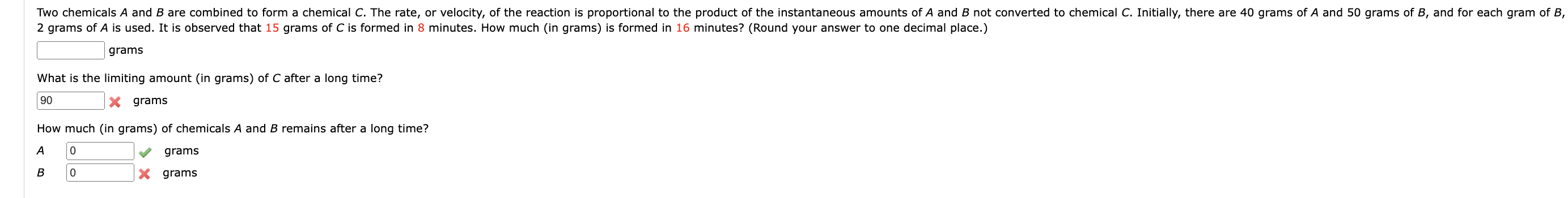 Solved 2 grams of A is used. It is observed that 15 grams of | Chegg.com