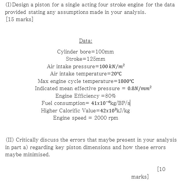 Solved (I) Design a piston for a single acting four stroke | Chegg.com