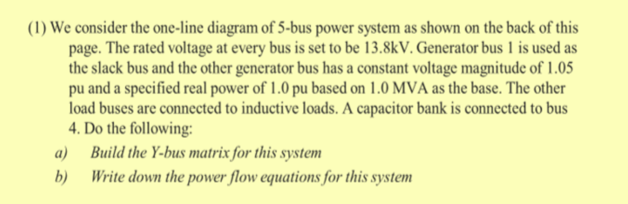 Solved (1) We consider the one-line diagram of 5-bus power | Chegg.com