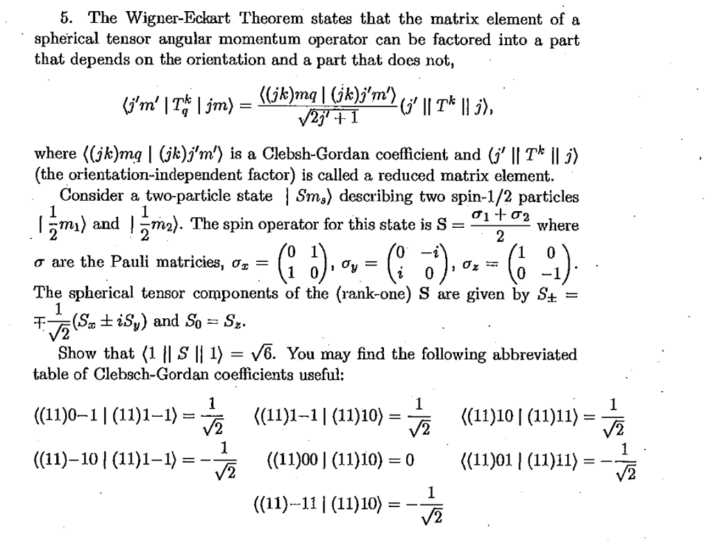 5. The Wigner-Eckart Theorem states that the matrix | Chegg.com