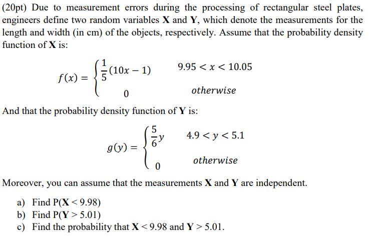 Solved (20pt) Due to measurement errors during the | Chegg.com