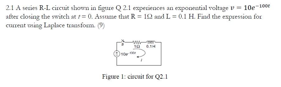 Solved 2.1 A series R-L circuit shown in figure Q 2.1 | Chegg.com