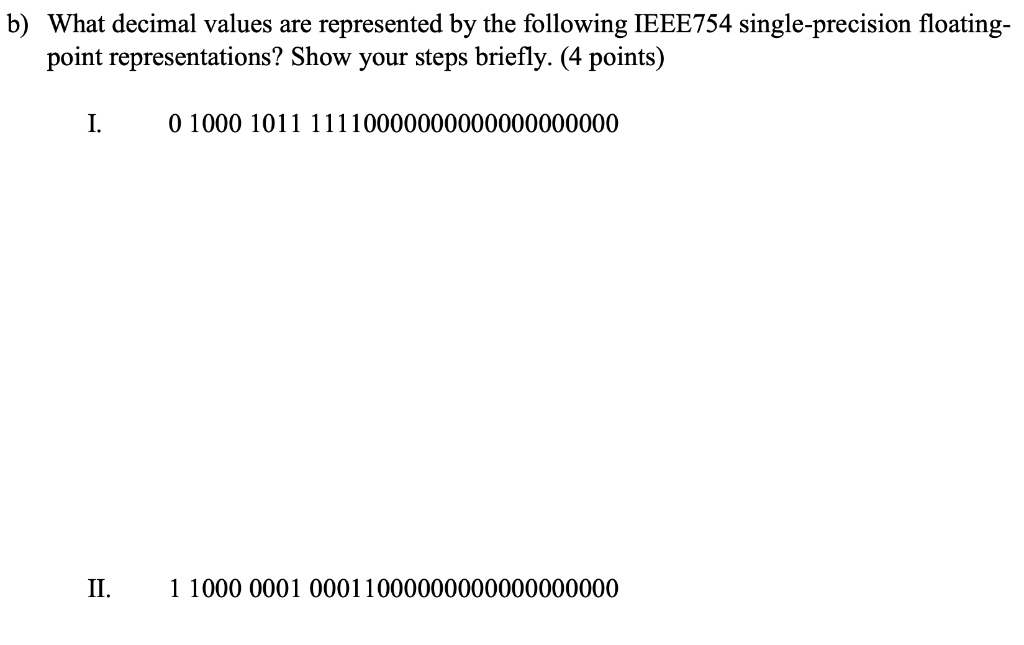 Solved Please give the IEEE754 single-precision | Chegg.com