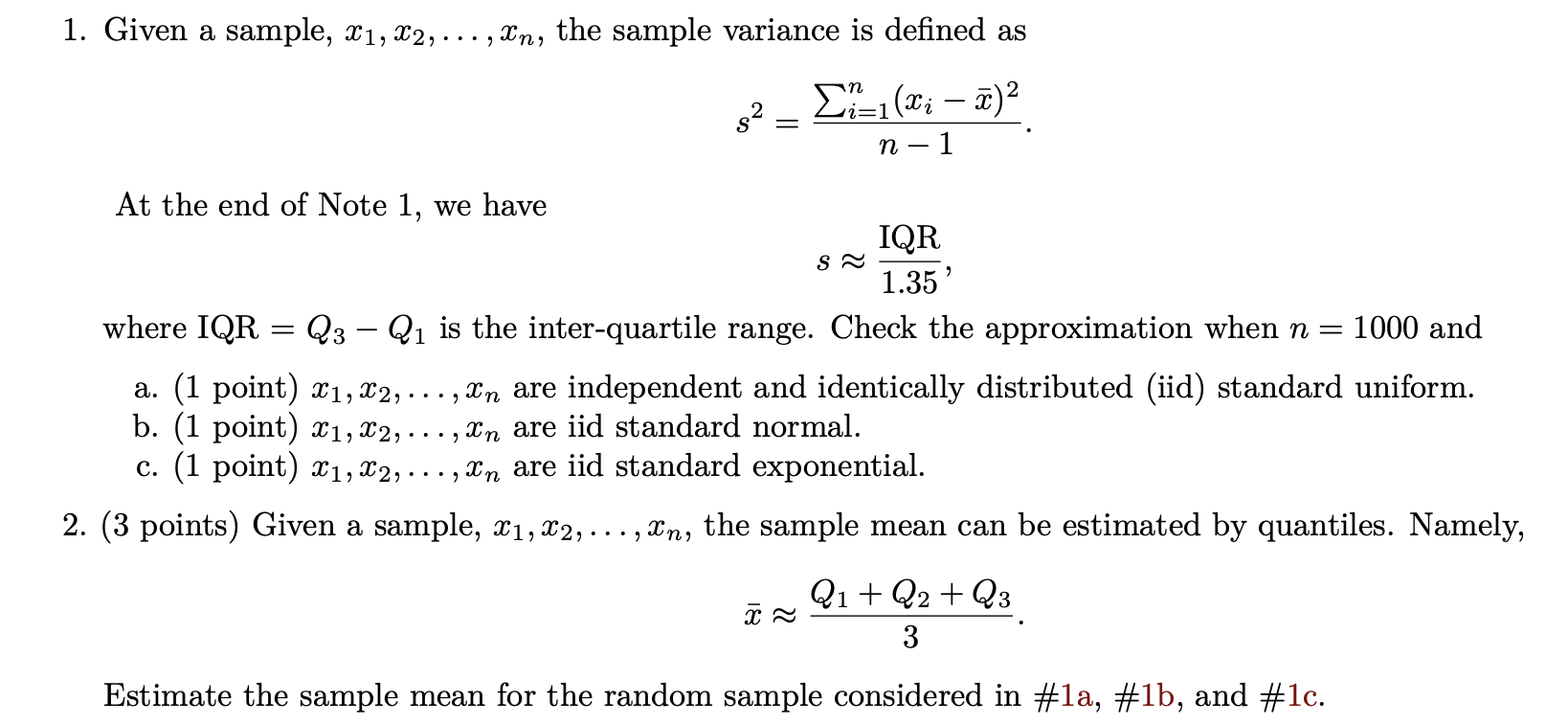 Solved 1. Given a sample, x1,x2,…,xn, the sample variance is | Chegg.com