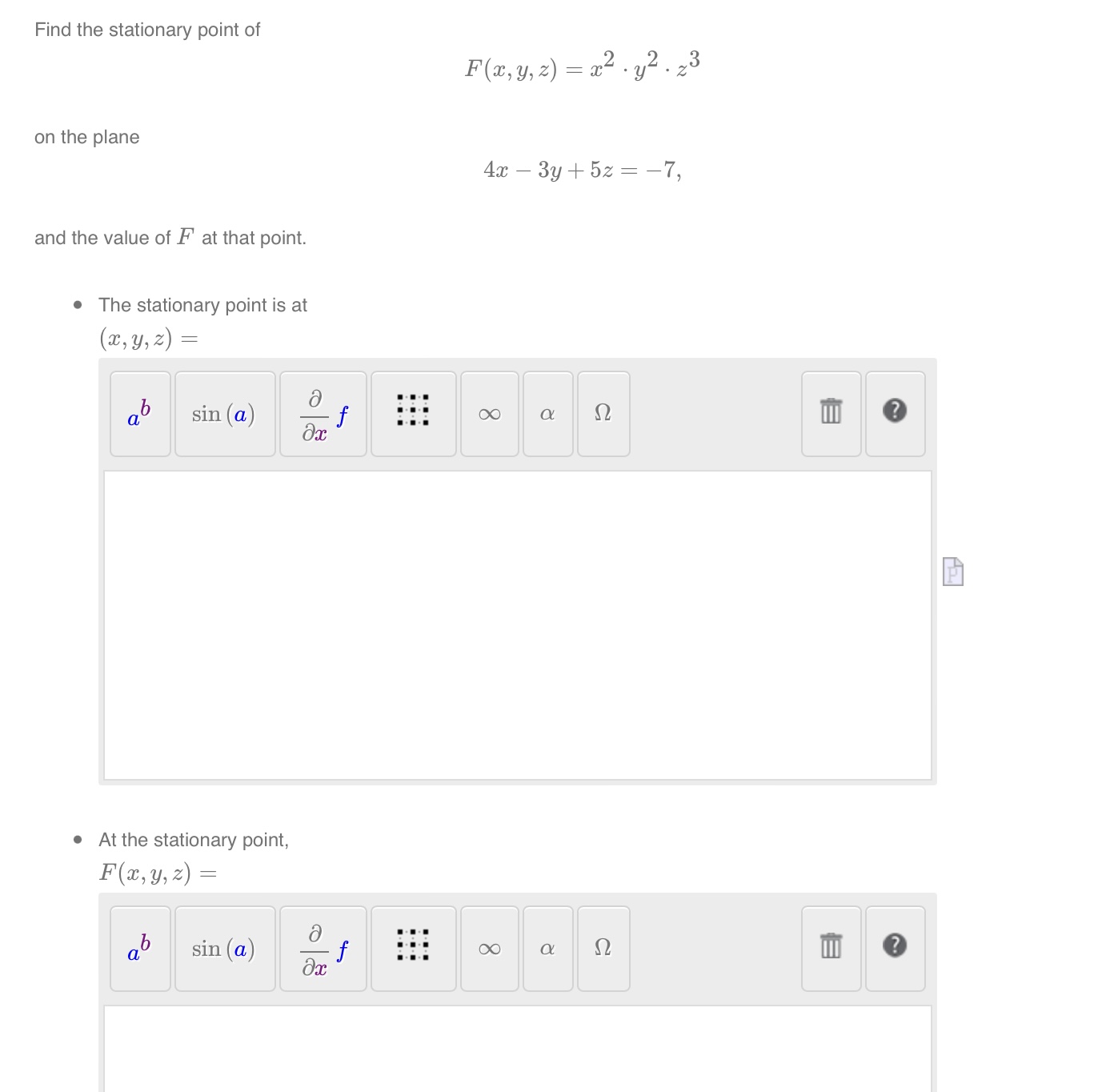 Solved Find the stationary point ofF(x,y,z)=x2*y2*z3on the | Chegg.com