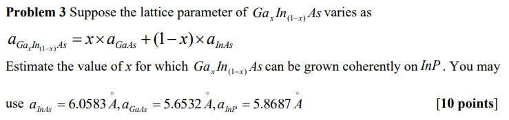 Solved Problem 3 Suppose the lattice parameter of Ga, | Chegg.com
