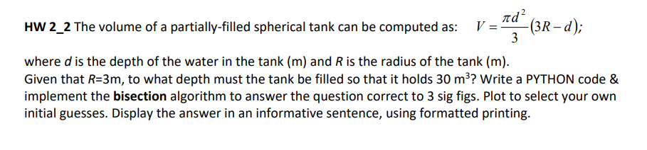 Solved HW 2_2 The volume of a partially-filled spherical | Chegg.com
