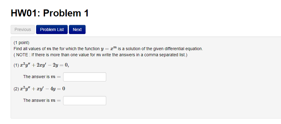 Solved HW01: Problem 1 Previous Problem List Next (1 point) | Chegg.com Solved HW01: Problem 1 Previous Problem List Next (1 point) | Chegg.com
