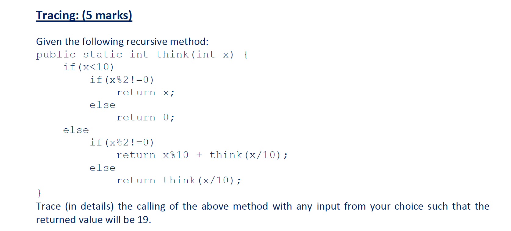 Solved Tracing: (5 marks) Given the following recursive | Chegg.com