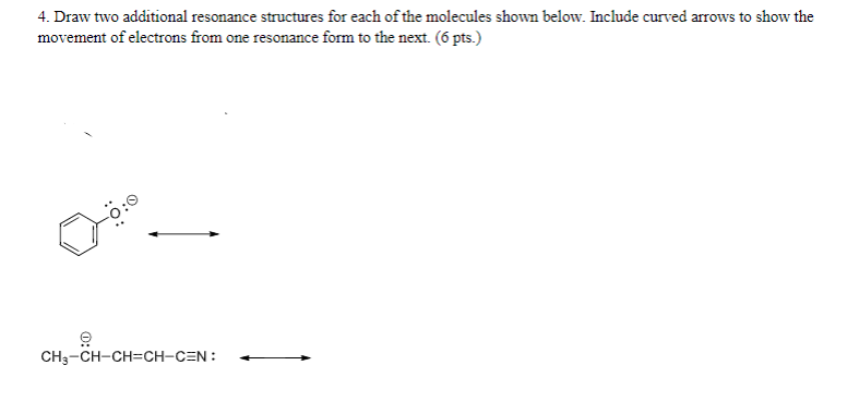 Solved 4. Draw two additional resonance structures for each | Chegg.com