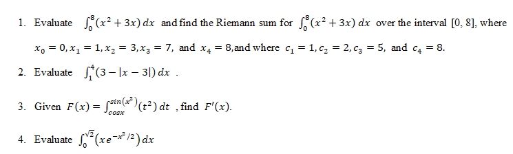 Solved 1. Evaluate ∫08(x2+3x)dx and find the Riemann sum for | Chegg.com
