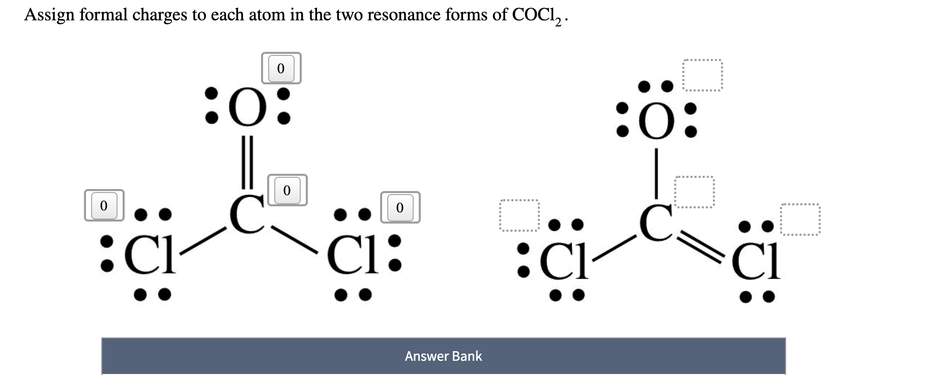 Solved Assign formal charges to each atom in the two | Chegg.com