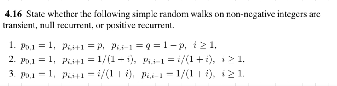 Solved 4.16 State whether the following simple random walks | Chegg.com