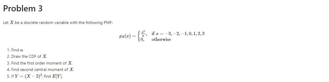 Solved Problem 3 Let X be a discrete random variable with | Chegg.com