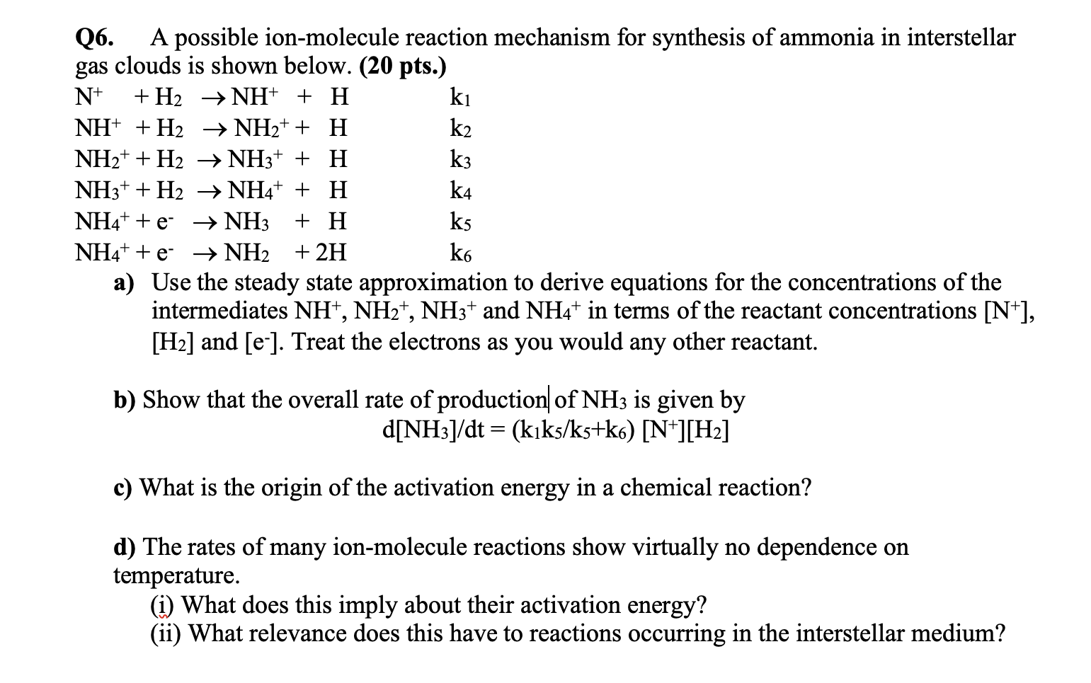 Solved ki + Q6. A possible ion-molecule reaction mechanism | Chegg.com