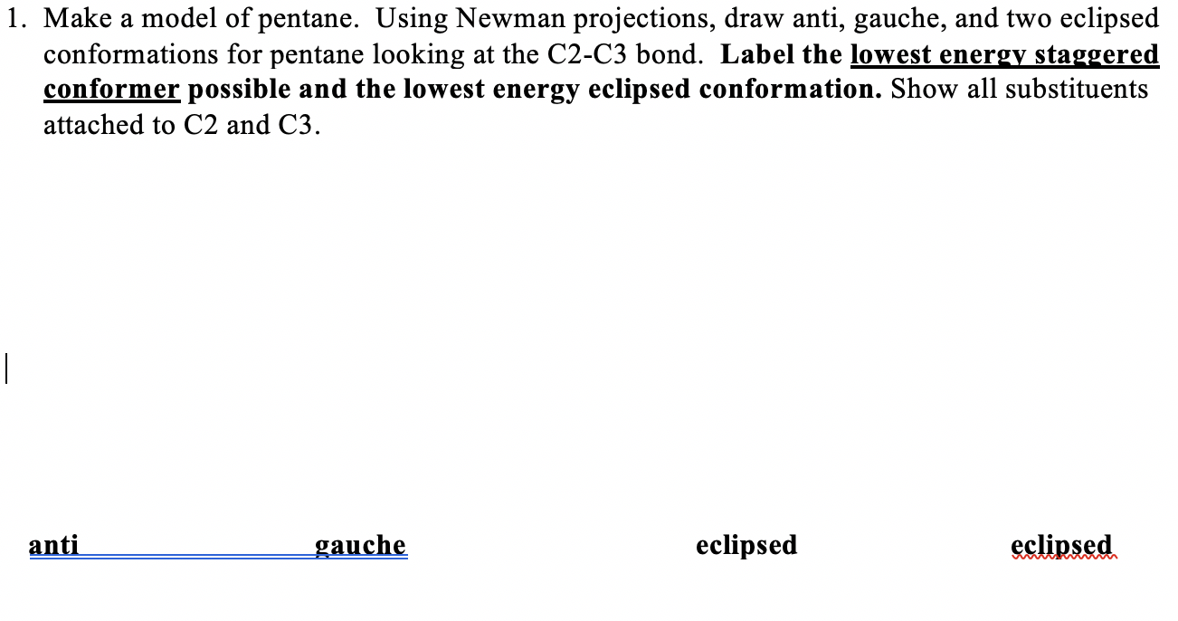 Solved 1. Make a model of pentane. Using Newman projections, | Chegg.com