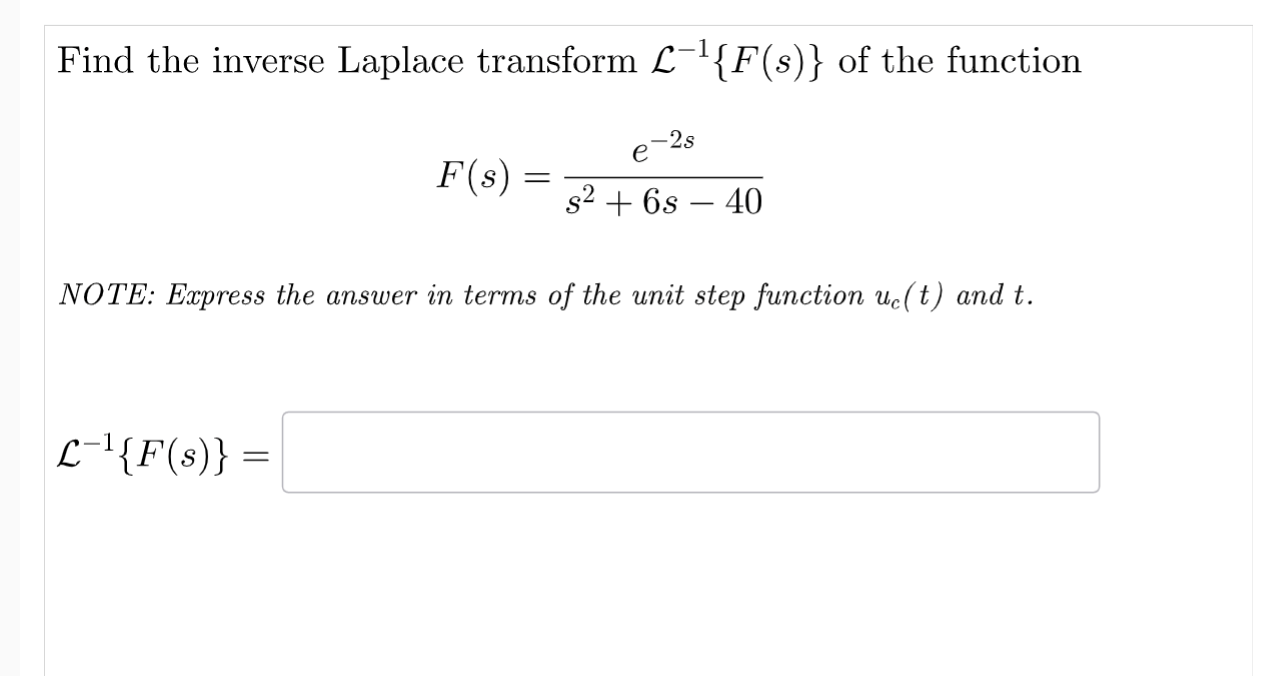 Solved Find the inverse Laplace transform L-1{F(s)} ﻿of the | Chegg.com