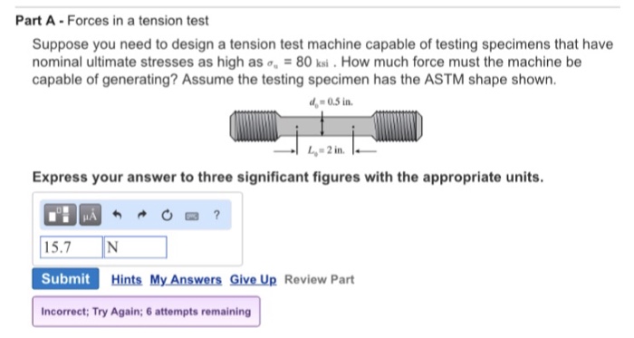Solved Suppose you need to design a tension test machine | Chegg.com