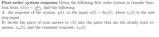 Solved First-order system response Given the following first | Chegg.com