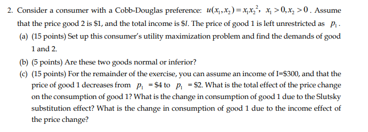 Solved 2. Consider a consumer with a Cobb-Douglas | Chegg.com