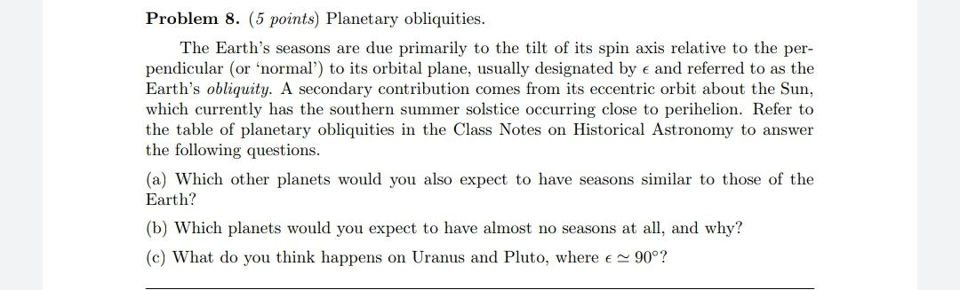 Solved Problem 8. (5 points) Planetary obliquities. The | Chegg.com