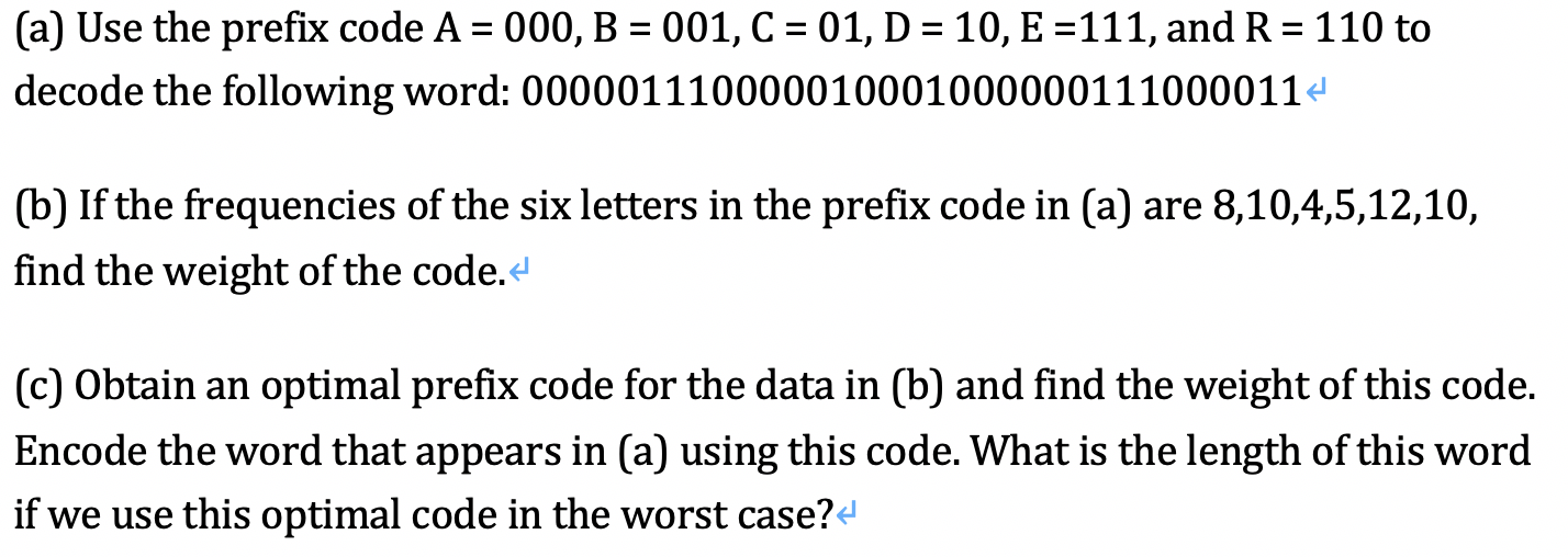 Solved (a) Use the prefix code A = 000, B = 001, C = 01, D = | Chegg.com