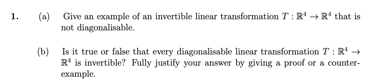 Solved 1. (a) Give an example of an invertible linear | Chegg.com