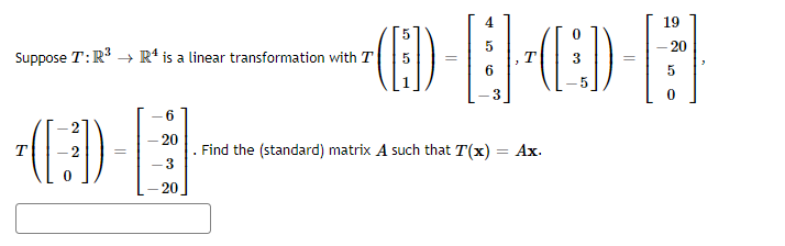 Solved Suppose T:R3→R4 is a linear transformation with | Chegg.com