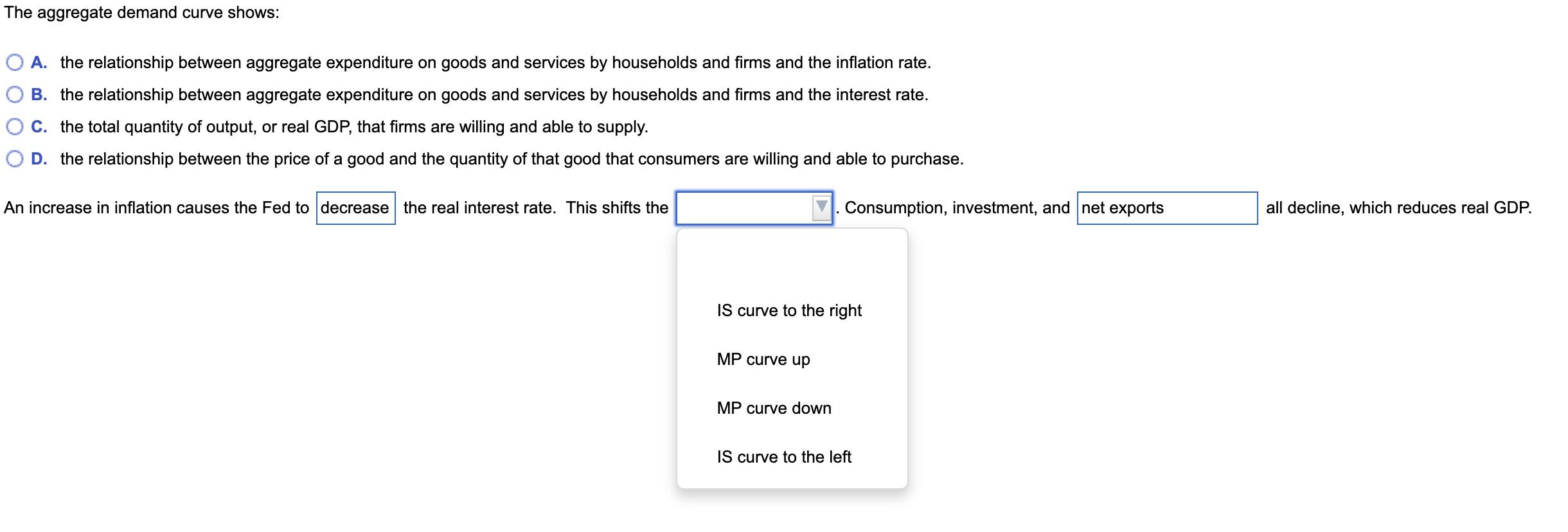 Solved The aggregate demand curve shows: O A. the | Chegg.com