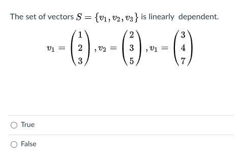 Solved The set of vectors S = {V1, V2, V3 } is linearly | Chegg.com