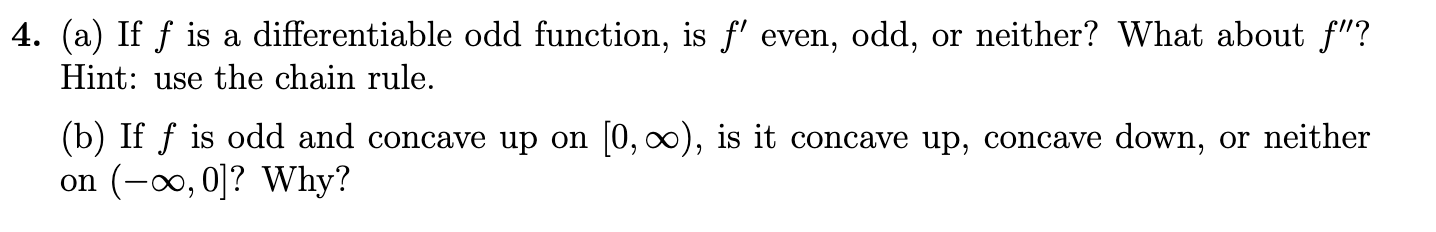 Solved (a) If f is a differentiable odd function, is f′ | Chegg.com