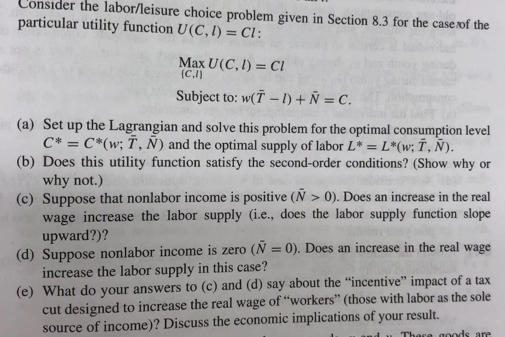Consider the labor/leisure choice problem given in | Chegg.com