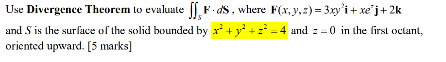 Solved Use Divergence Theorem to evaluate ∬SF⋅dS, where | Chegg.com